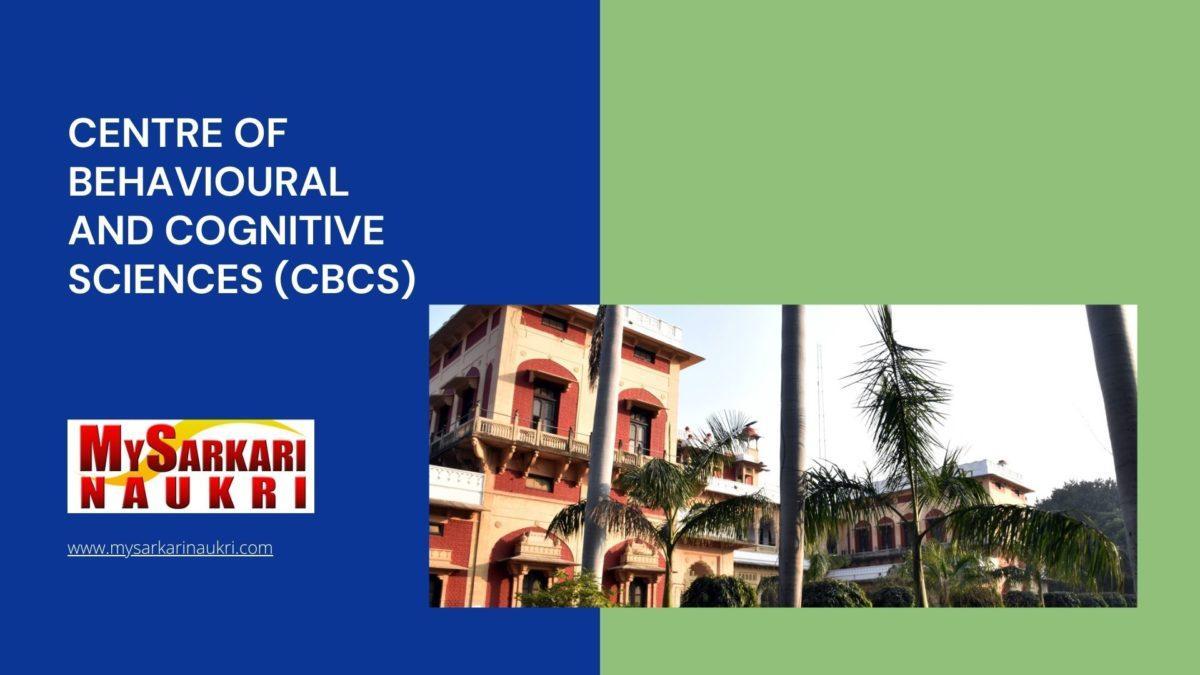 Centre of Behavioural and Cognitive Sciences (CBCS) Recruitment - MySarkariNaukri En