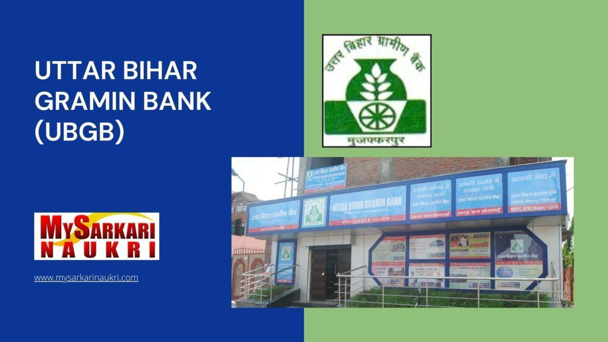 Uttar Bihar Gramin Bank (UBGB) Recruitment - MySarkariNaukri En