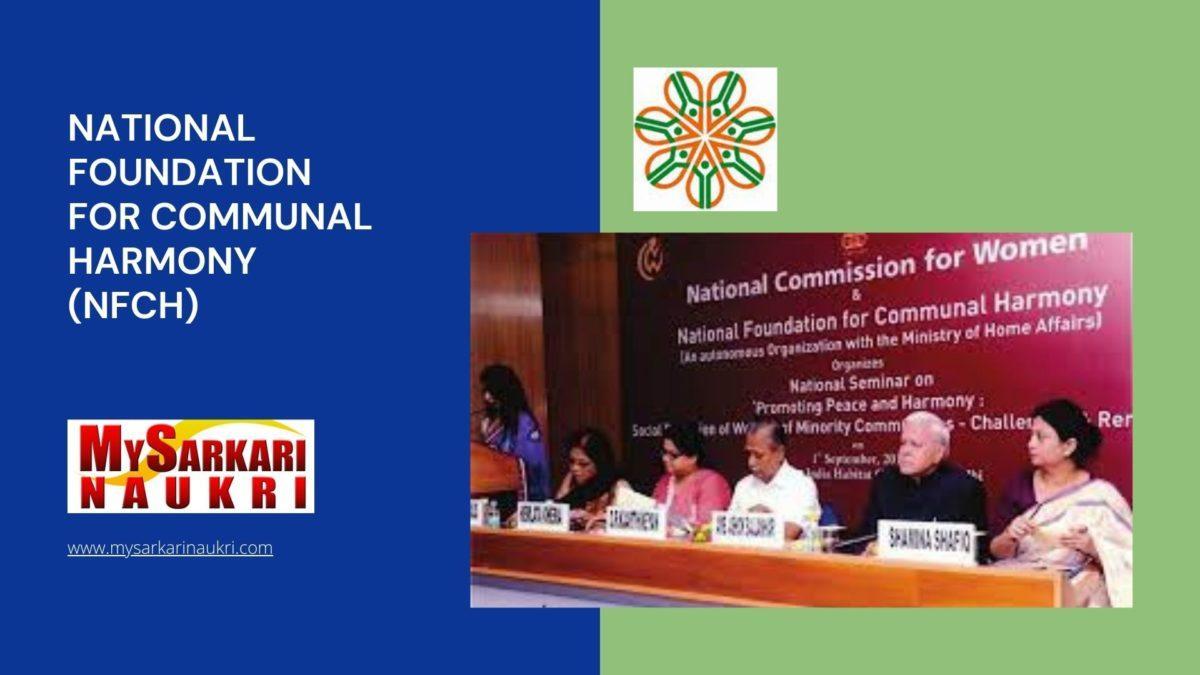 National Foundation for Communal Harmony (NFCH) Recruitment ...