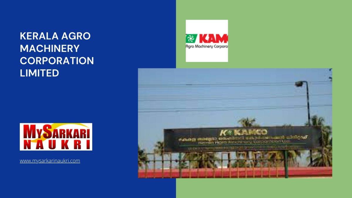 Kerala Agro Machinery Corporation Limited (KAMCO) Recruitment ...
