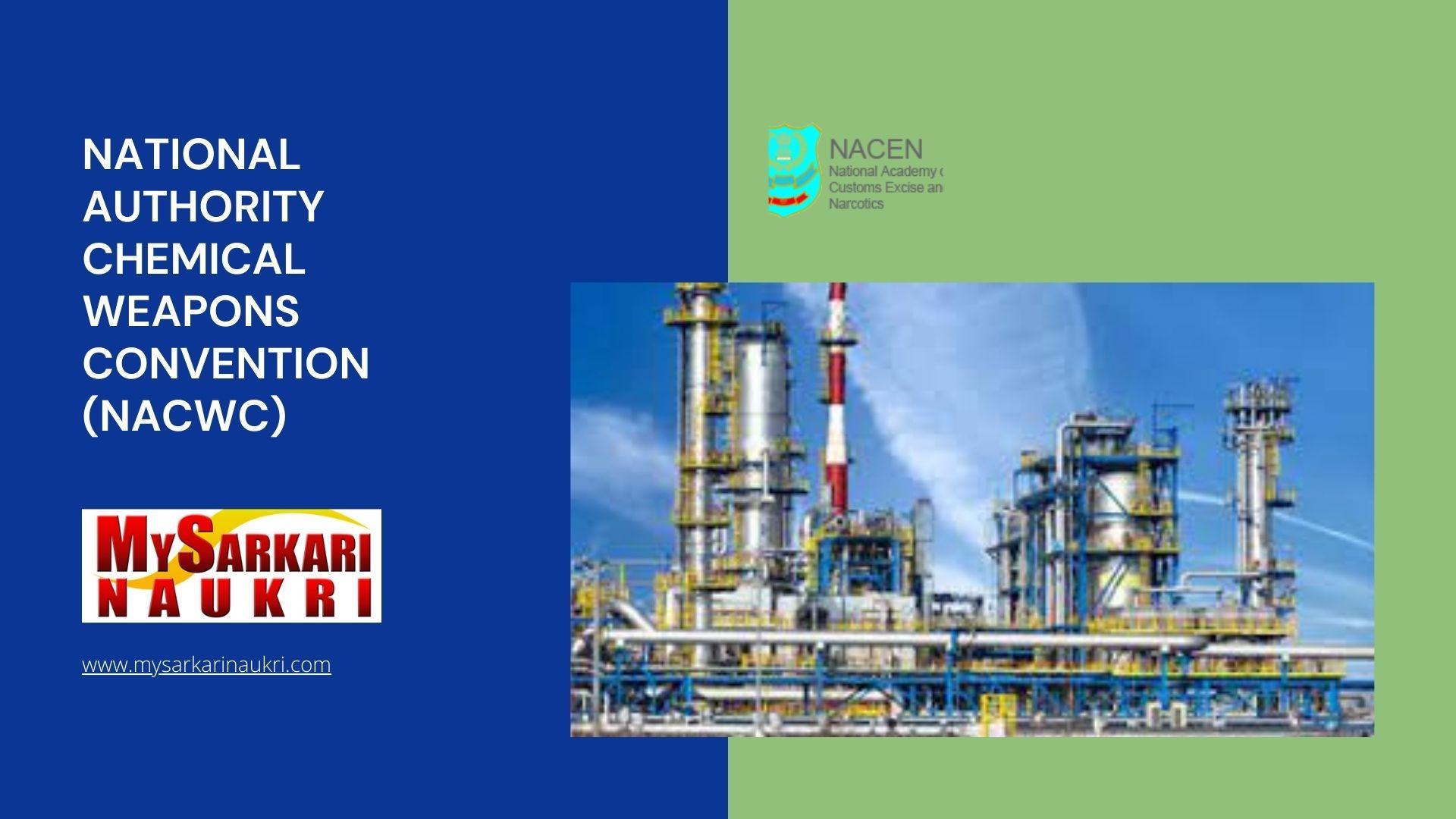 National Authority Chemical Weapons Convention (NACWC) Recruitment ...