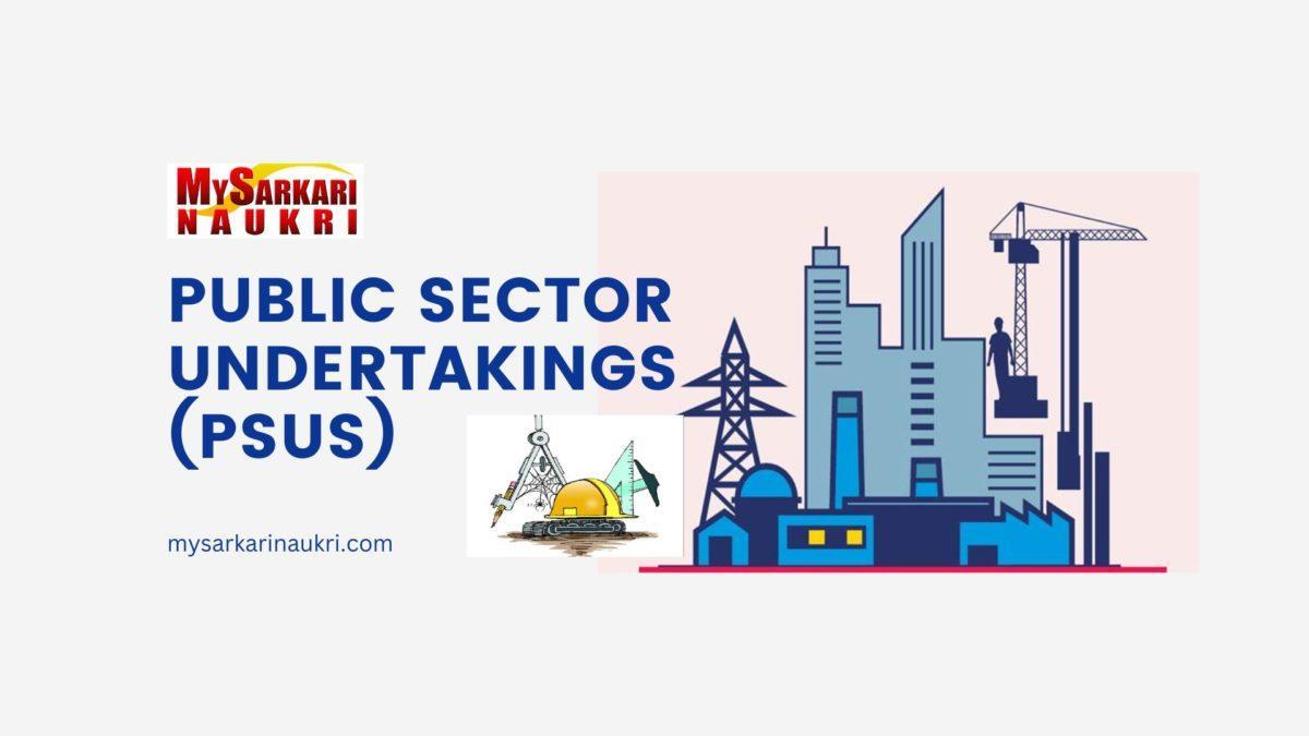 Unveiling PSUs in India: Exploring Government-Owned Companies and ...