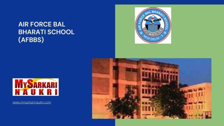 Air Force Bal Bharati School (AFBBS) Recruitment - MySarkariNaukri En