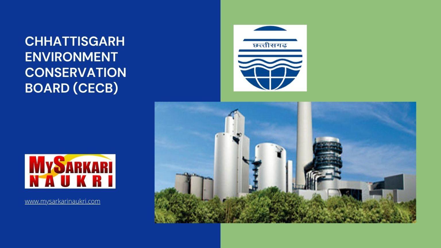Chhattisgarh Environment Conservation Board (CECB) Recruitment ...