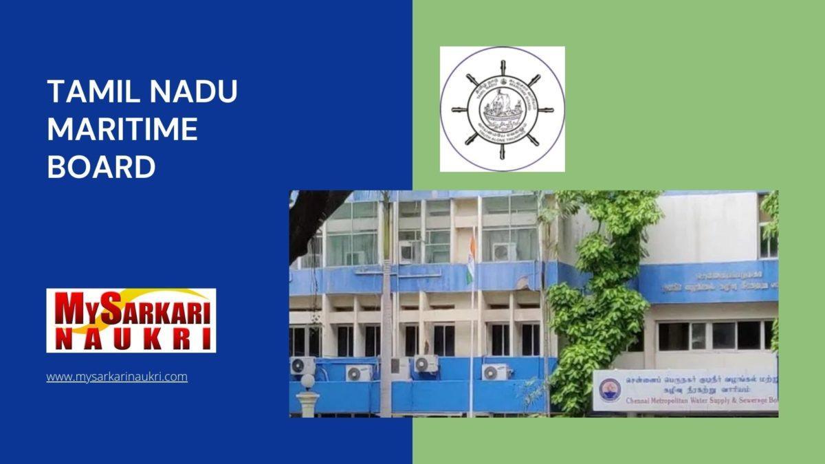 Tamil Nadu Maritime Board Recruitment - MySarkariNaukri En