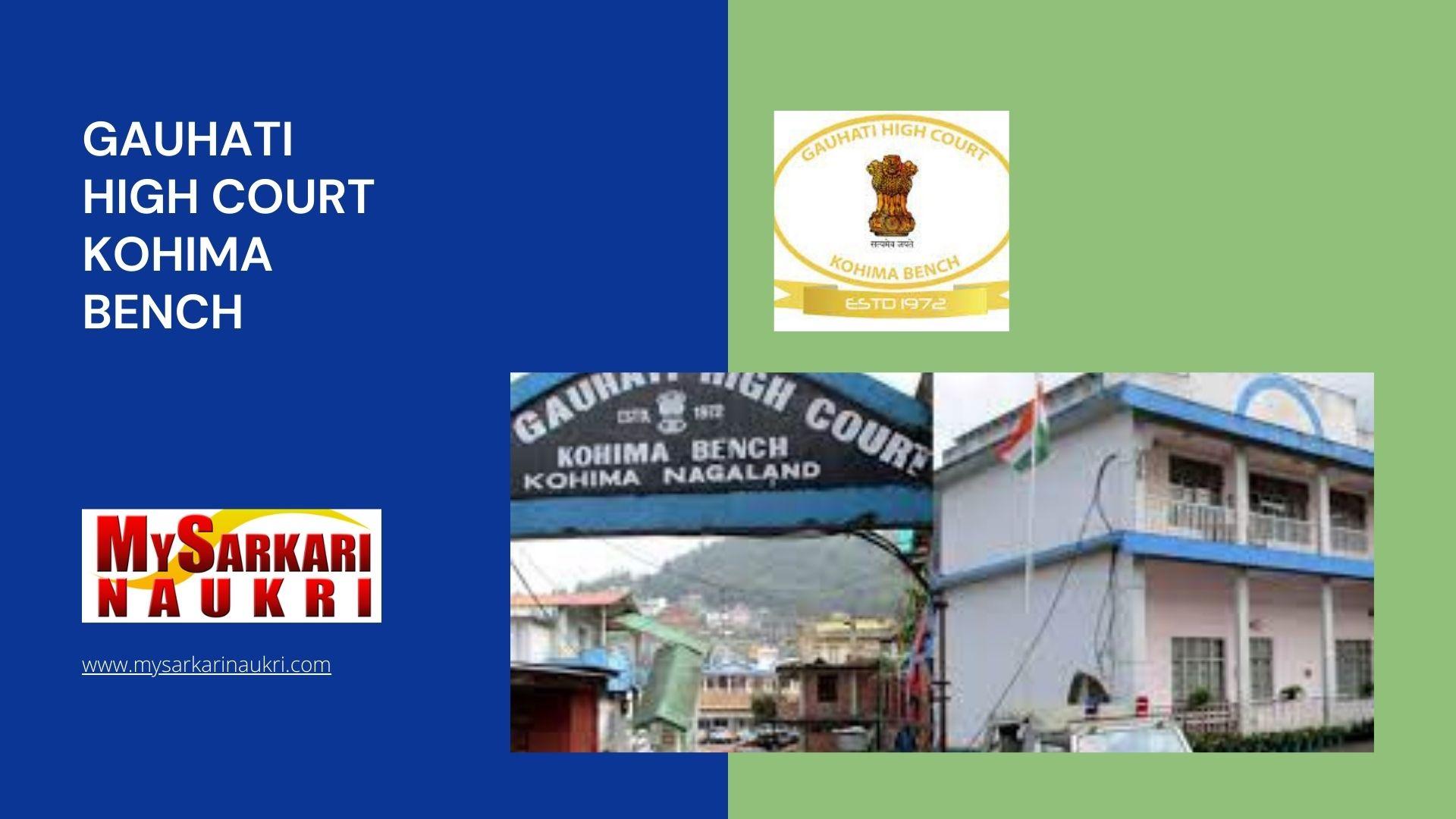 Gauhati High Court Kohima Bench Recruitment - MySarkariNaukri En