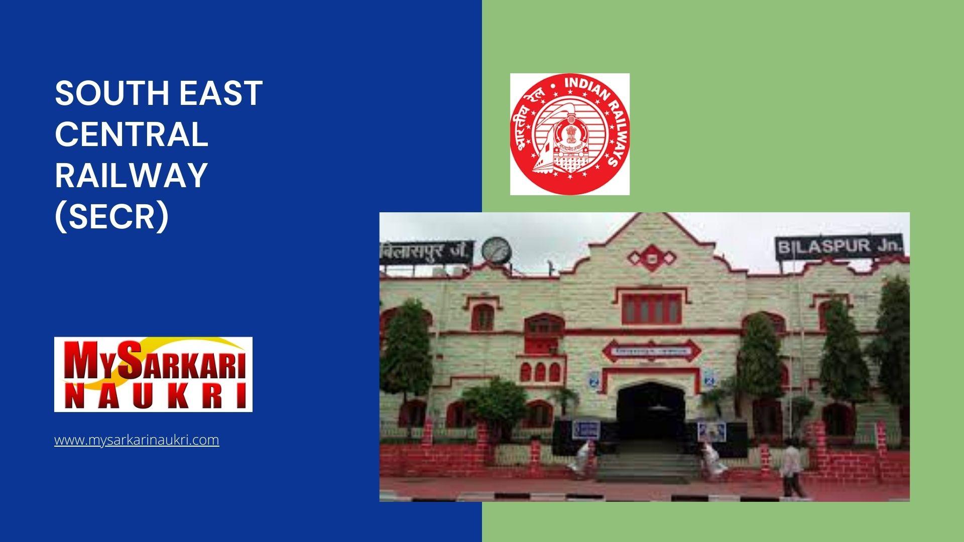 South East Central Railway (SECR) Recruitment - MySarkariNaukri En