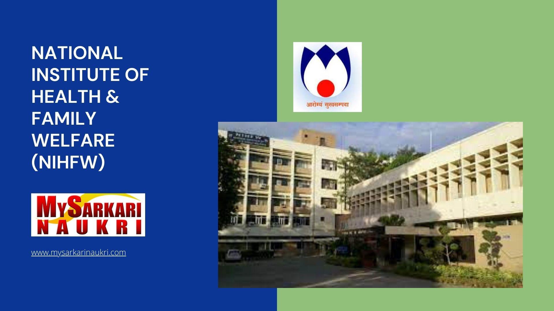 National Institute of Health & Family Welfare (NIHFW) Recruitment ...