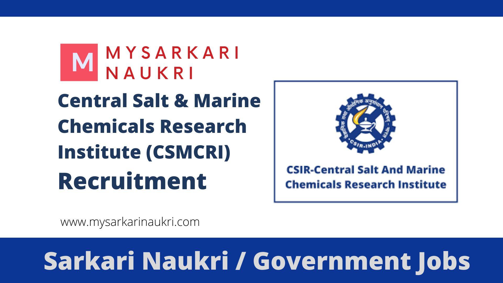 Central Salt & Marine Chemicals Research Institute (CSMCRI) Recruitment ...