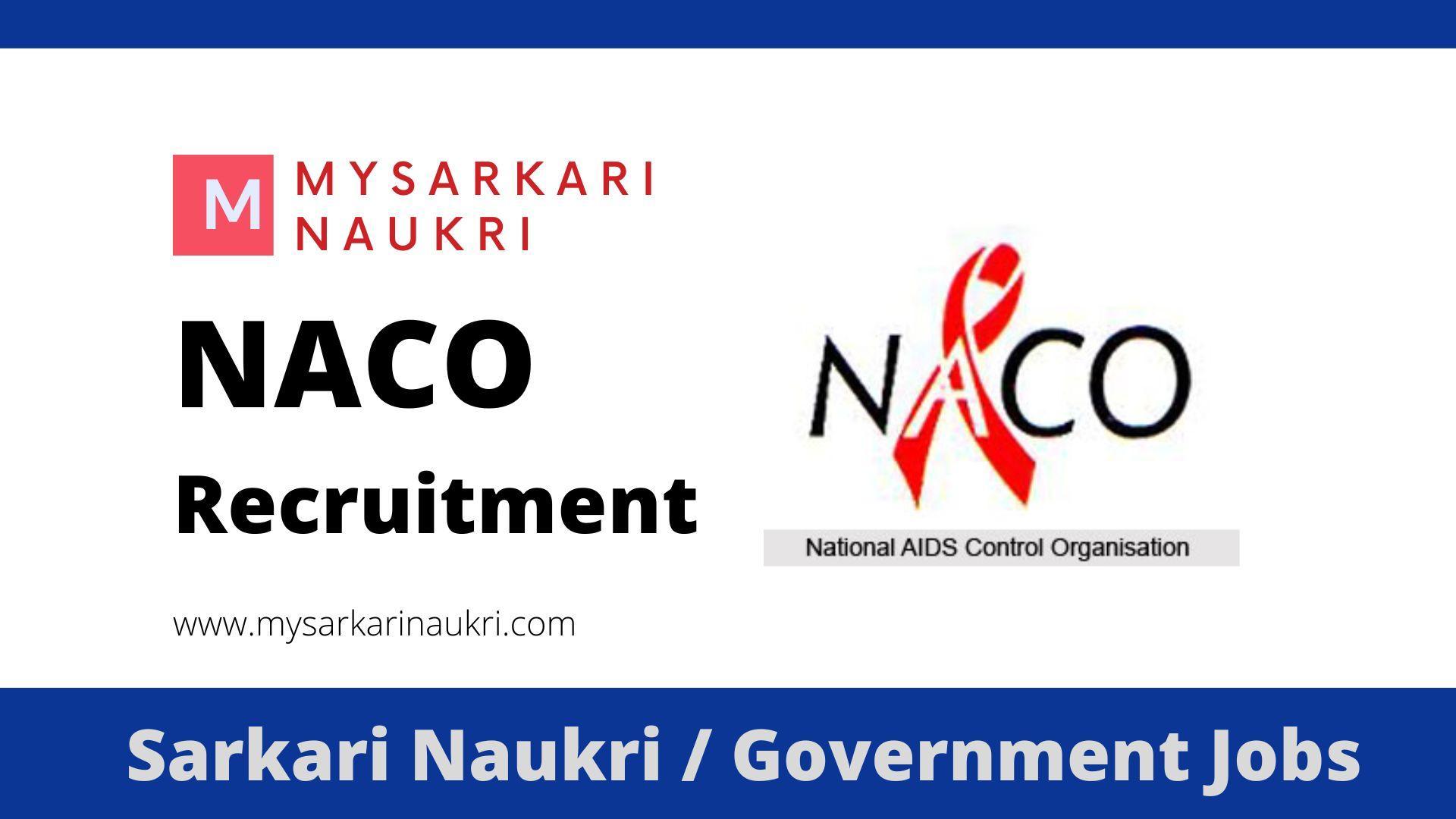 National AIDS Control Organisation (NACO) Recruitment - MySarkariNaukri En