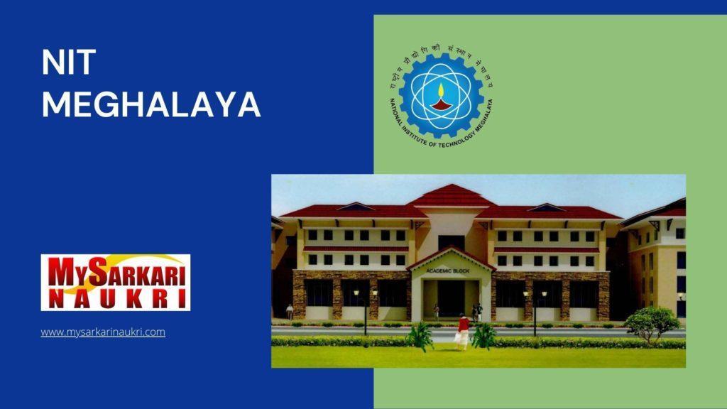 National Institute of Technology (NIT) Meghalaya Recruitment ...