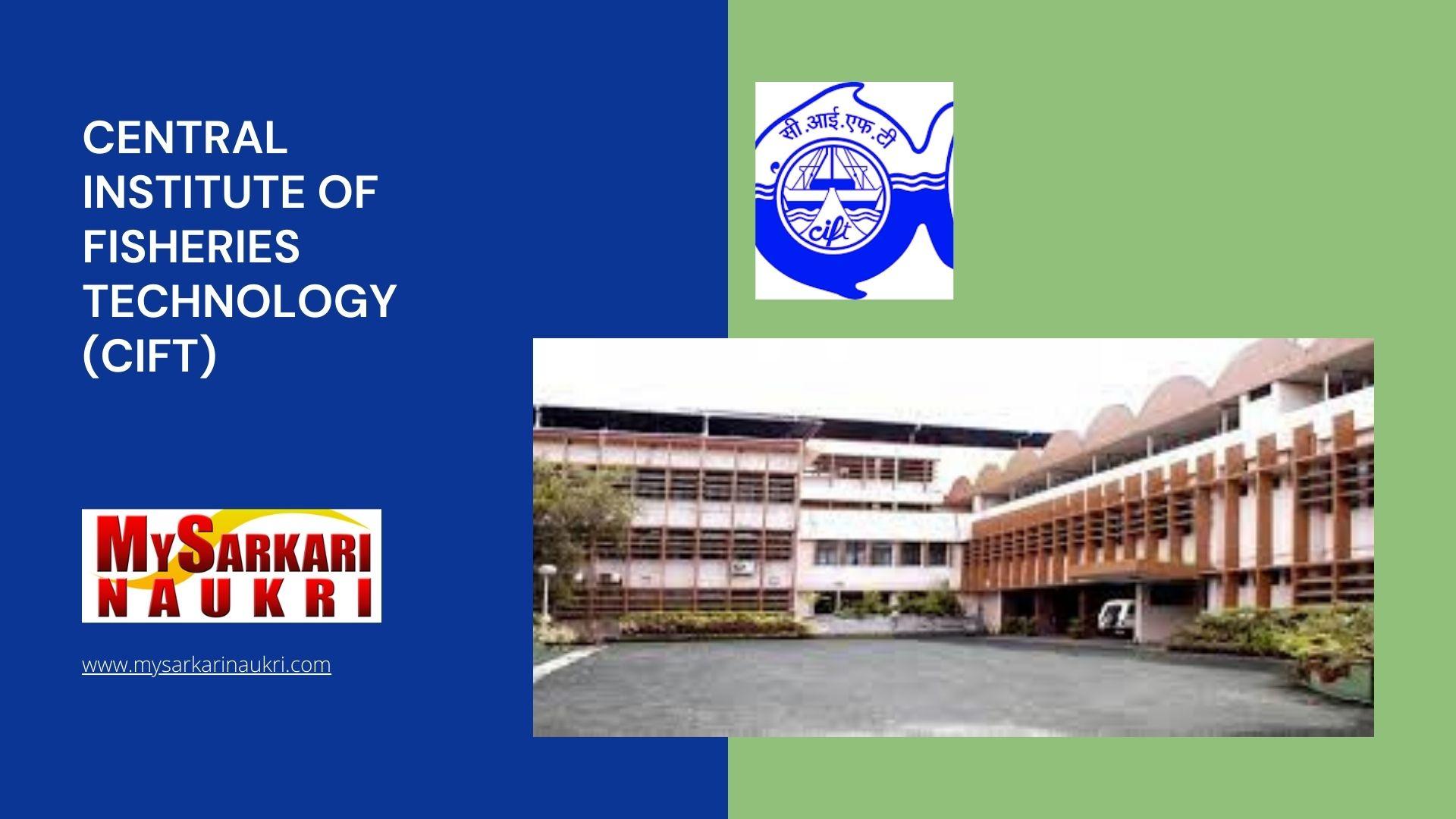 Central Institute Of Fisheries Technology (CIFT) Recruitment ...