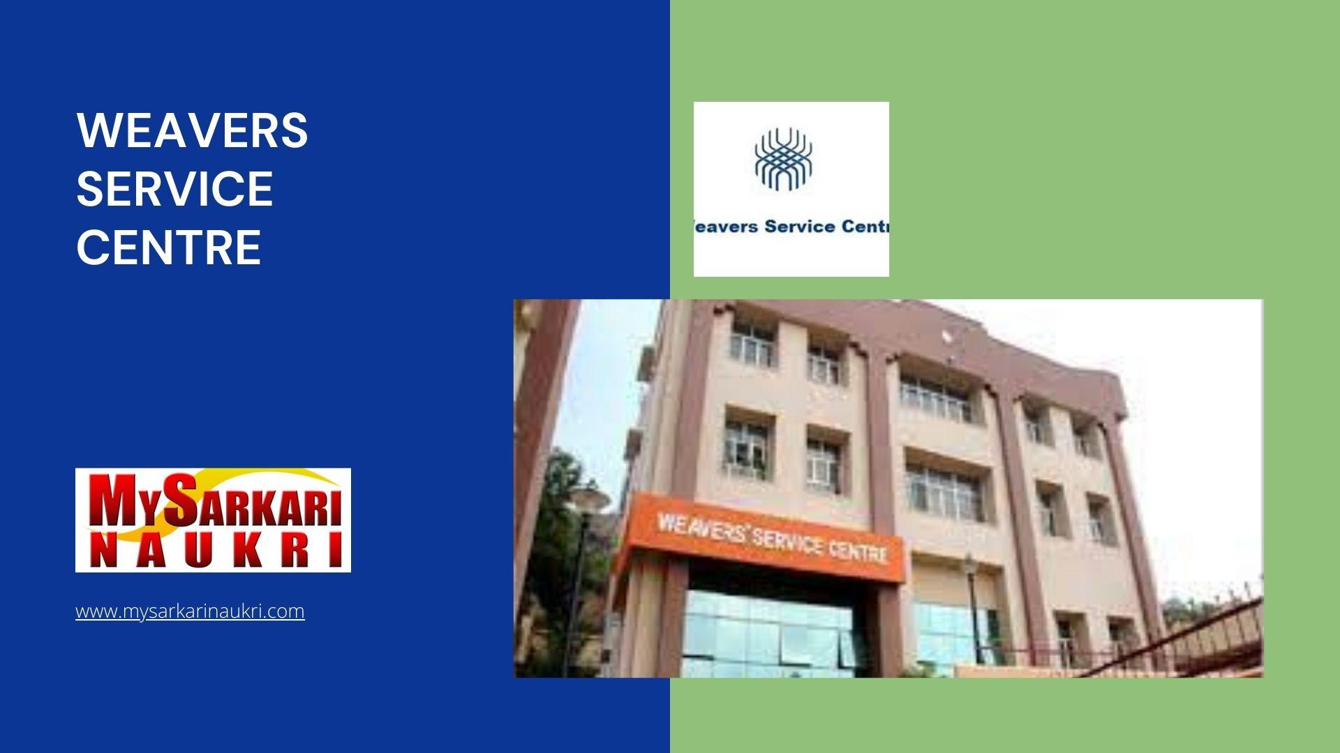 Weavers Service Centre Recruitment - MySarkariNaukri En