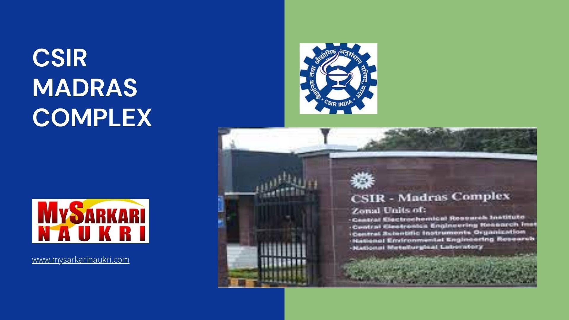 CSIR Madras Complex Recruitment - MySarkariNaukri En