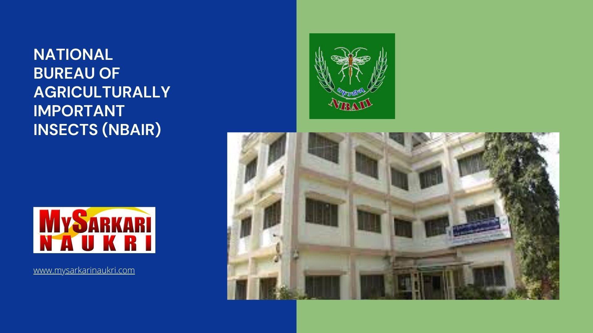 National Bureau of Agriculturally Important Insects (NBAIR) Recruitment ...