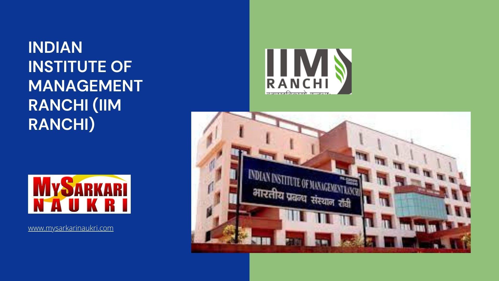 Indian Institute of Management Ranchi (IIM Ranchi) Recruitment ...