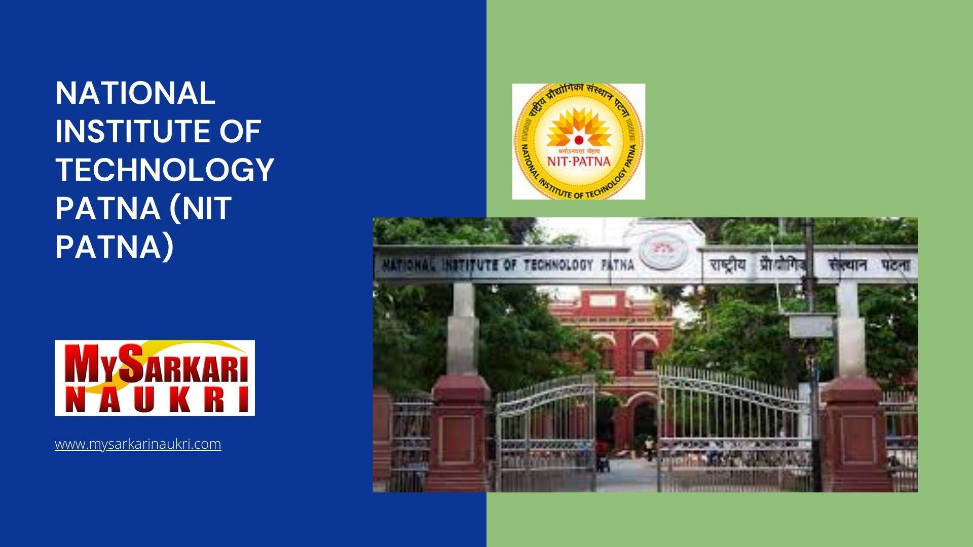 National Institute of Technology Patna (NIT Patna) Recruitment - MySarkariNaukri En