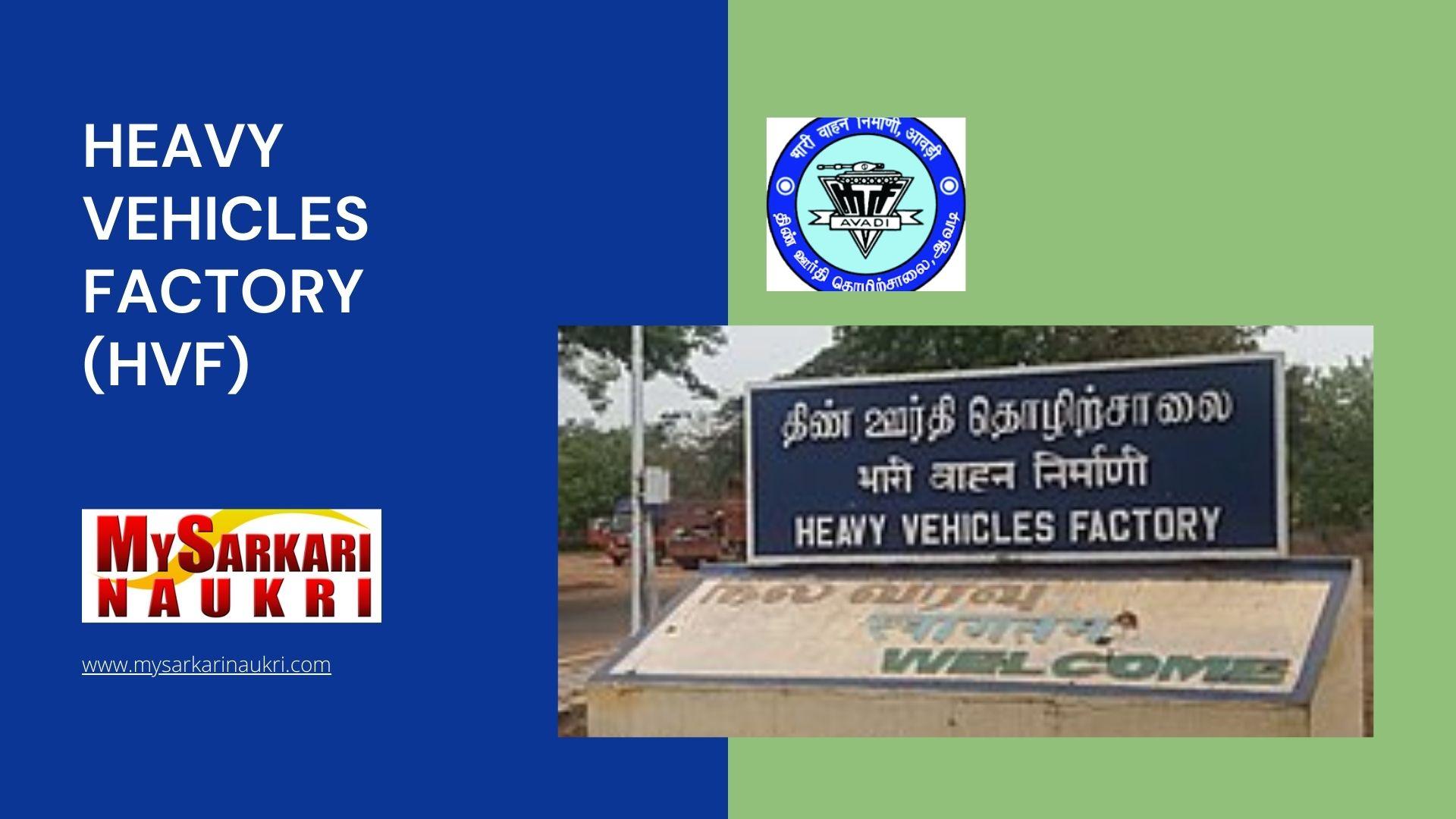 Heavy Vehicles Factory (HVF) Recruitment - MySarkariNaukri En