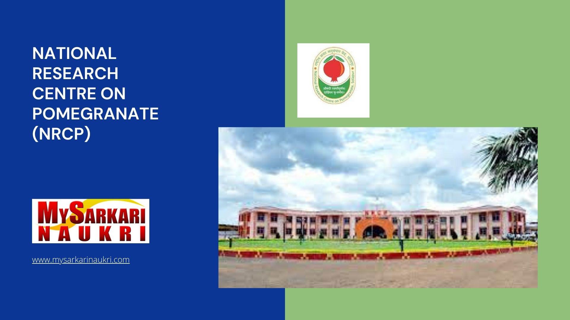 National Research Centre On Pomegranate (NRCP) Recruitment ...