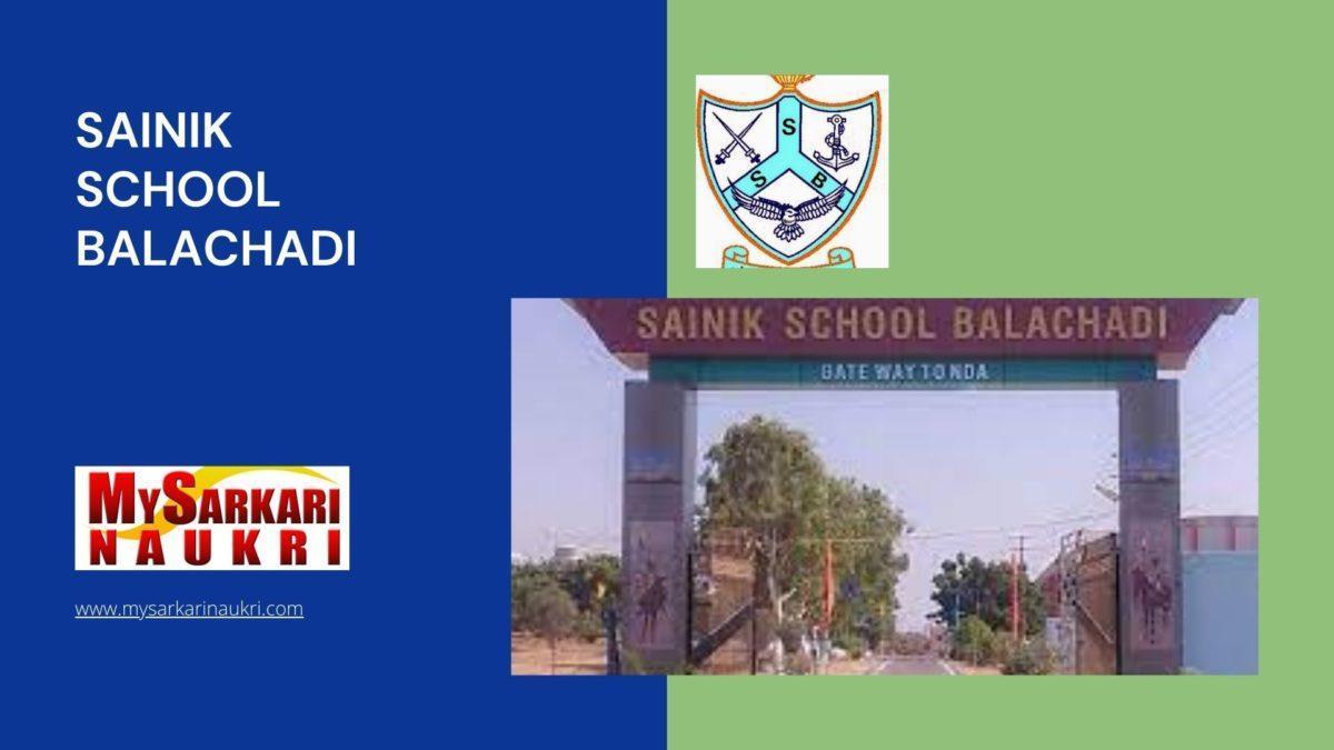 Sainik School Balachadi Recruitment - MySarkariNaukri En
