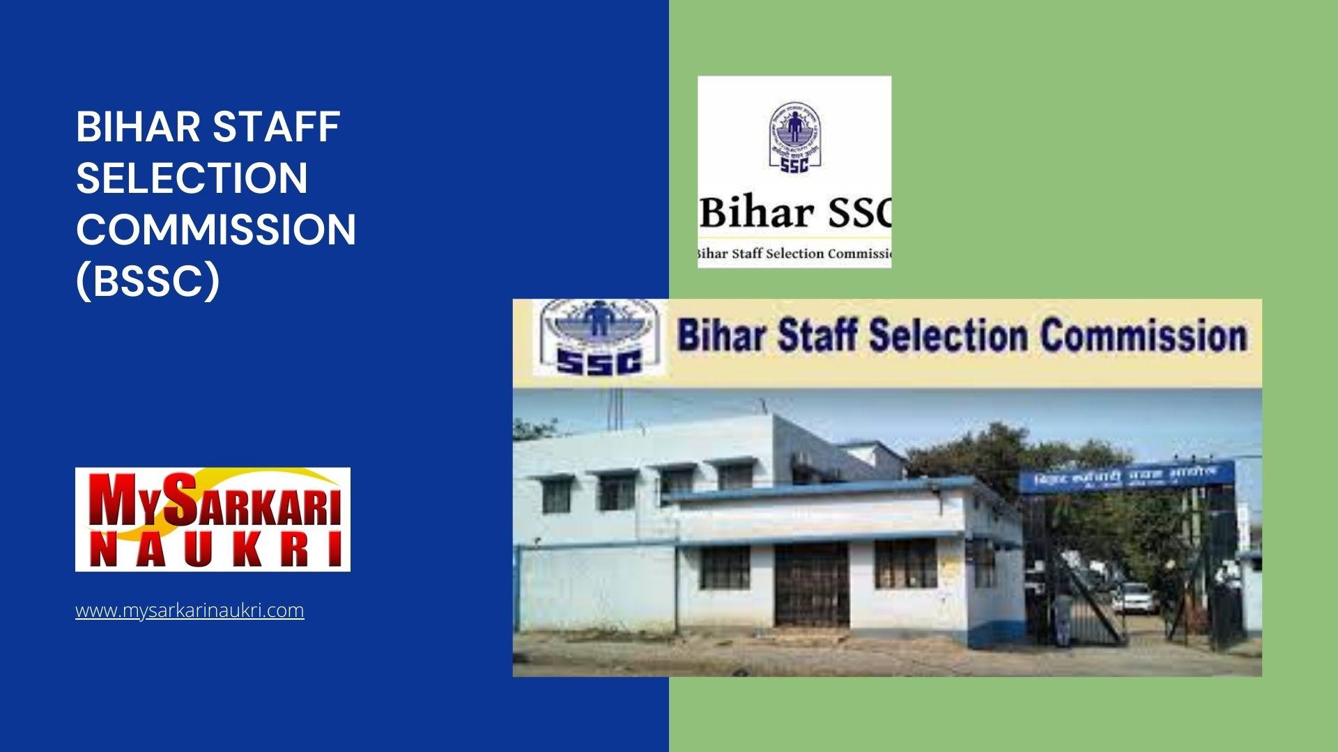 Bihar Staff Selection Commission (BSSC) Recruitment - MySarkariNaukri En