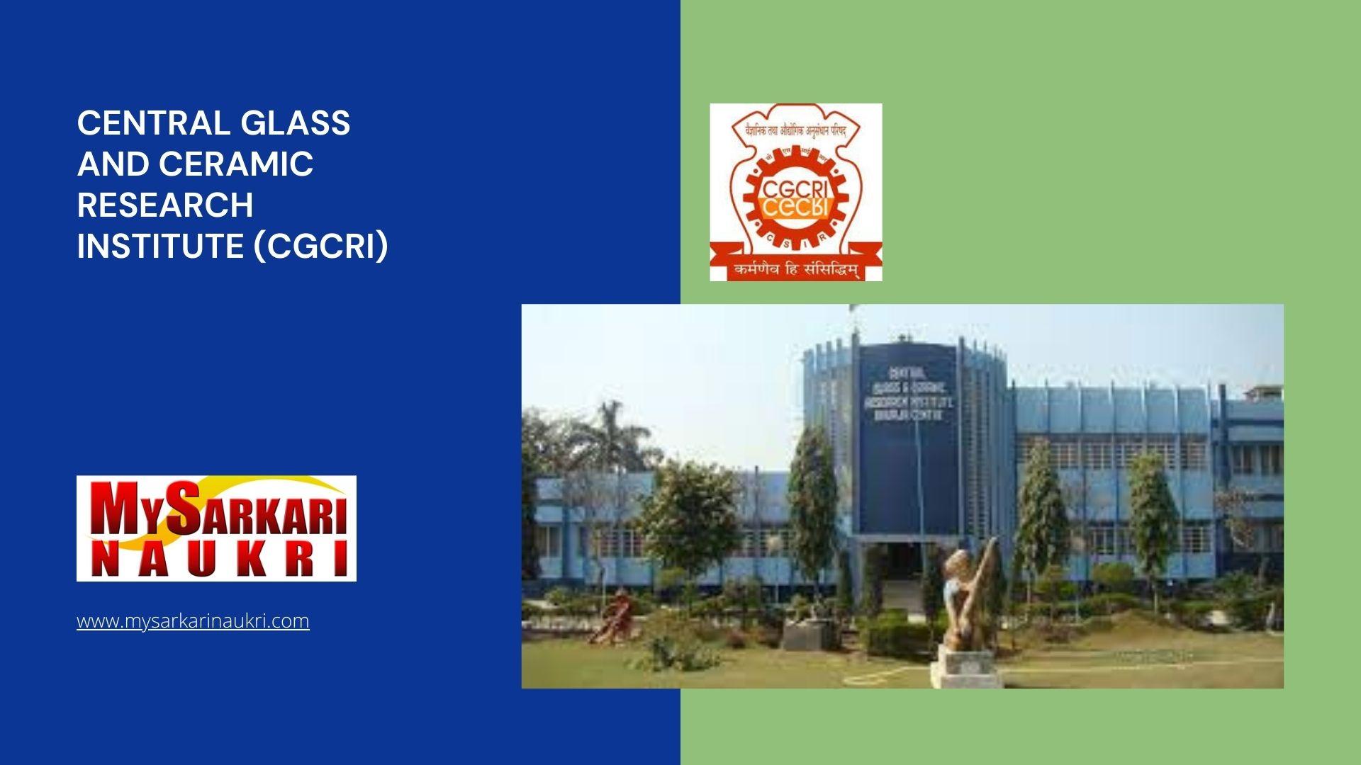 Central Glass And Ceramic Research Institute (CGCRI) Recruitment ...