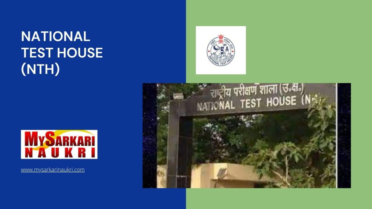 National Test House (NTH) Recruitment - MySarkariNaukri En