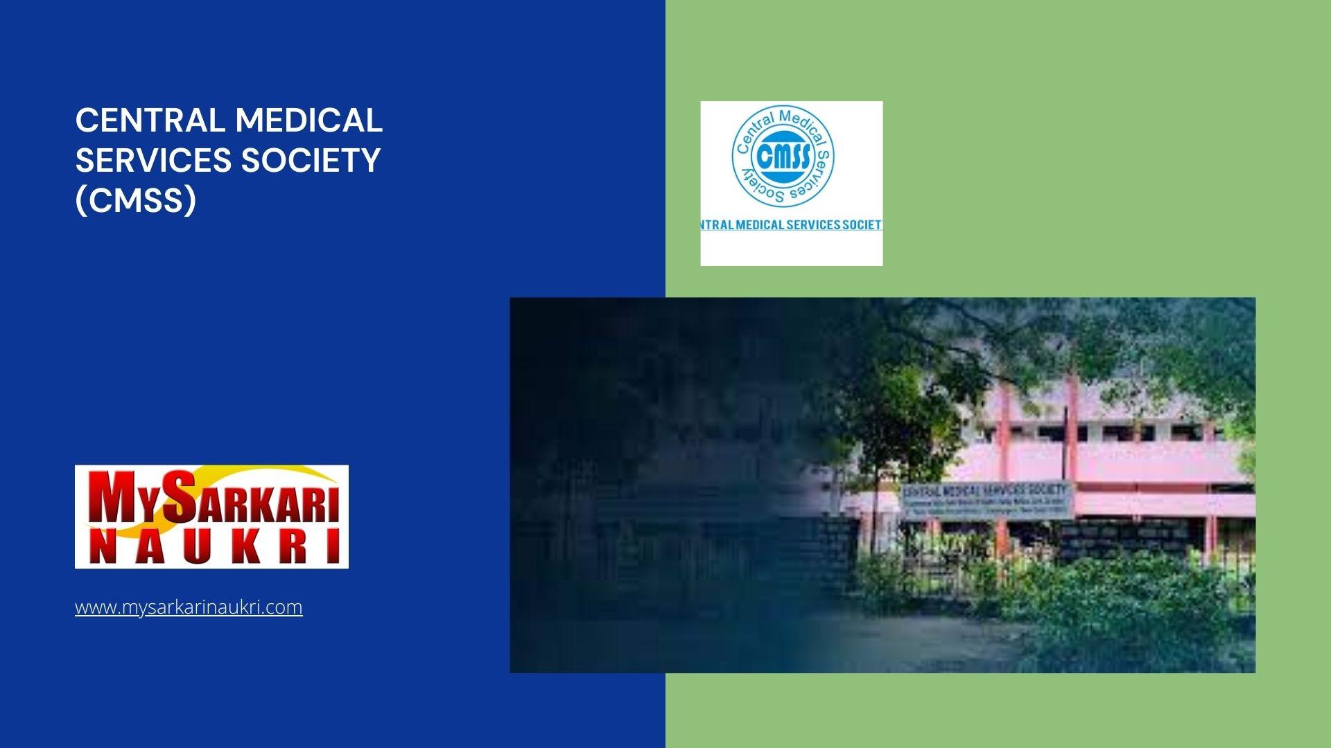 Central Medical Services Society (CMSS) Recruitment - MySarkariNaukri En