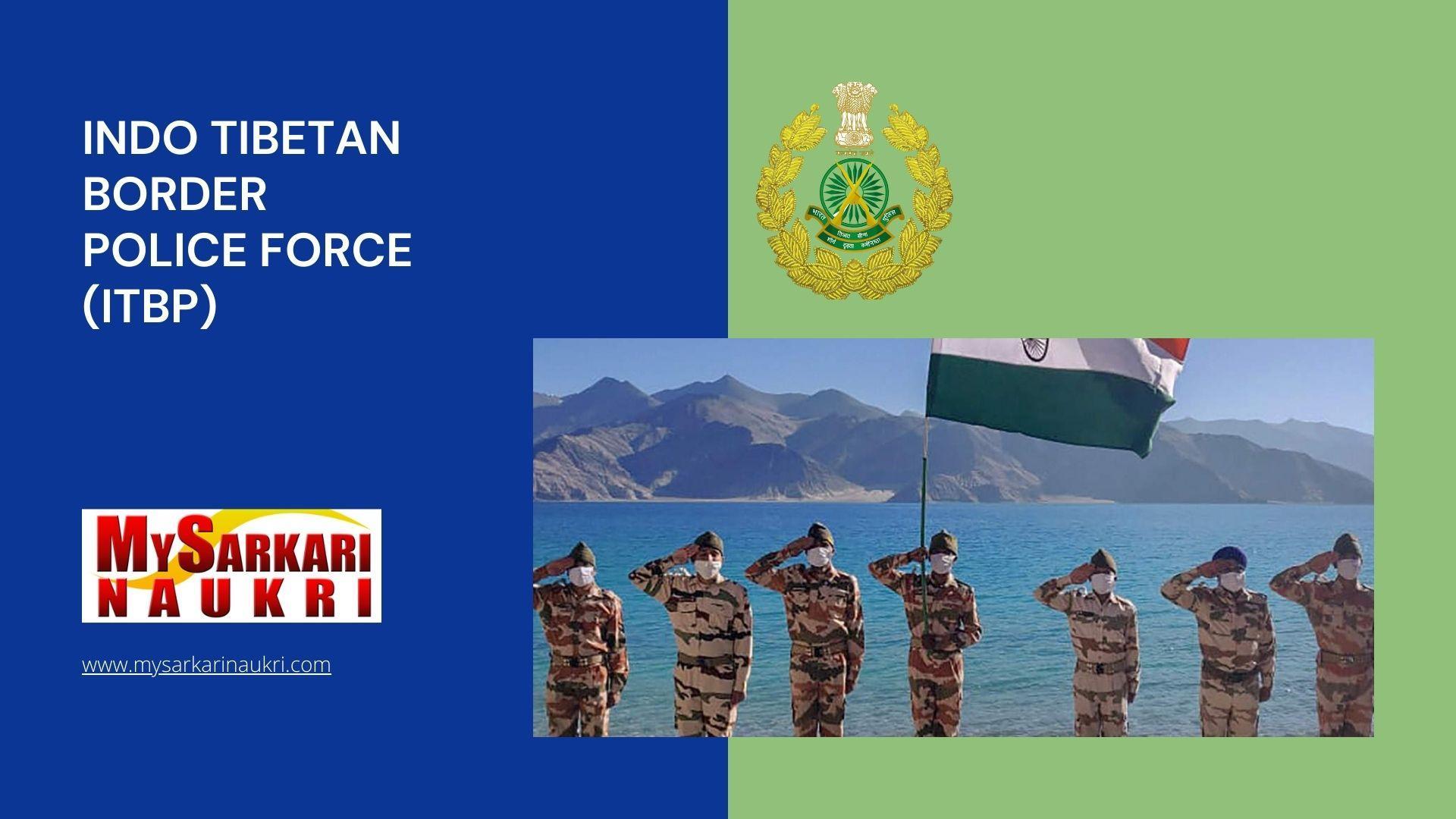 Indo Tibetan Border Police Force (ITBP) Recruitment - MySarkariNaukri En