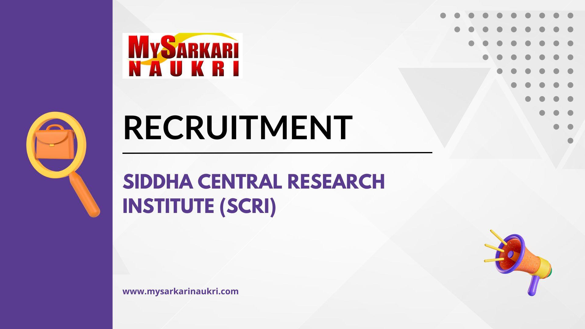 Siddha Central Research Institute (SCRI) Recruitment - MySarkariNaukri En