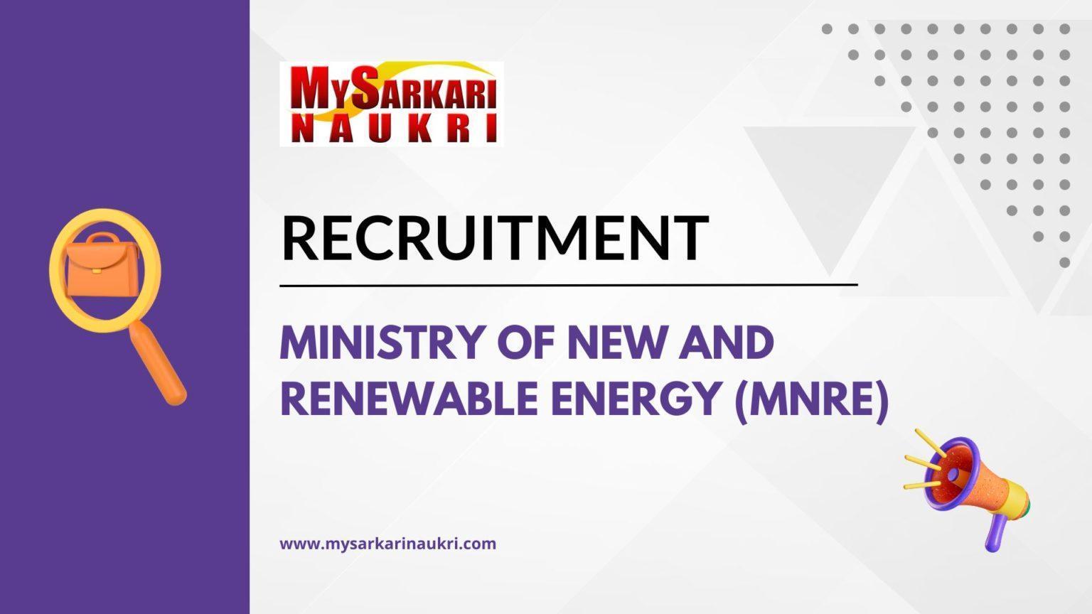 Ministry of New and Renewable Energy (MNRE) Recruitment ...
