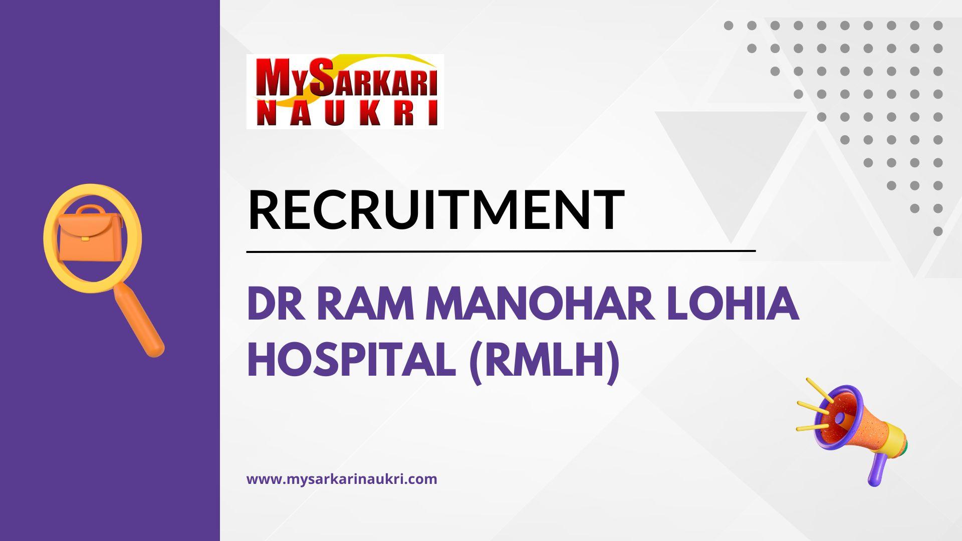 Dr Ram Manohar Lohia Hospital (RMLH) Recruitment - MySarkariNaukri En