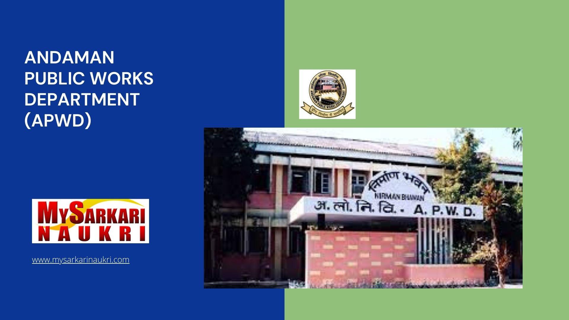 Andaman Public Works Department (APWD) Recruitment - MySarkariNaukri En