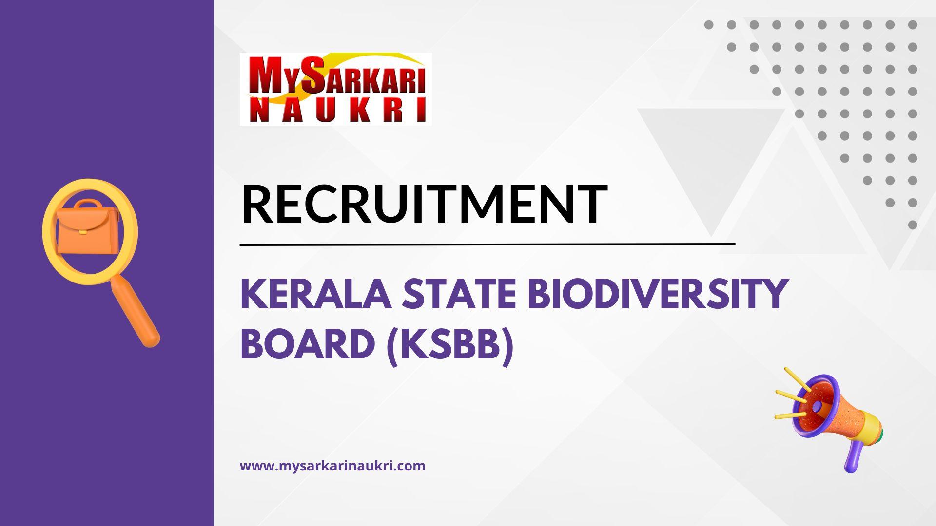Kerala State Biodiversity Board (KSBB) Recruitment - MySarkariNaukri En