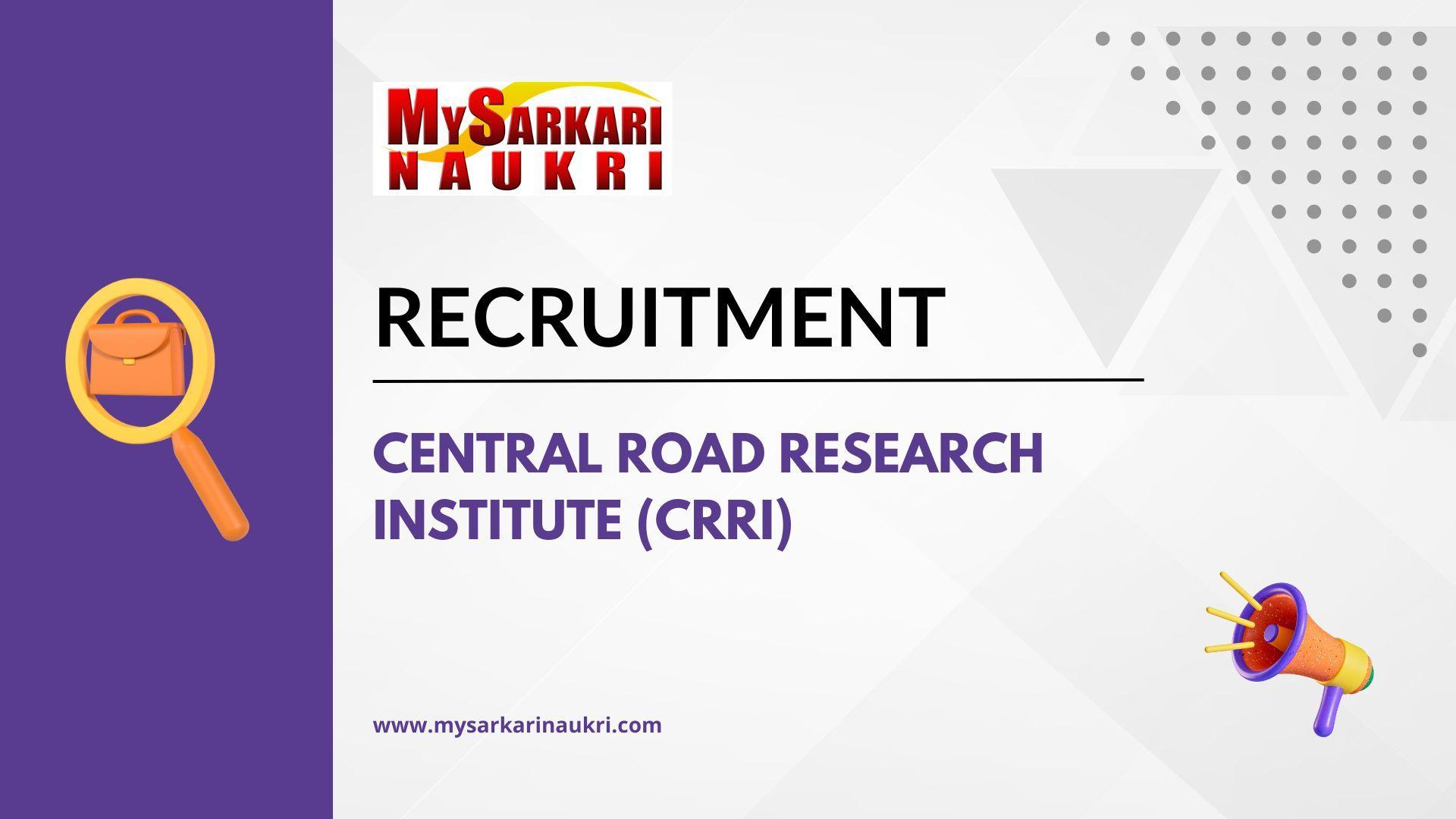Central Road Research Institute (CRRI) Recruitment - MySarkariNaukri En