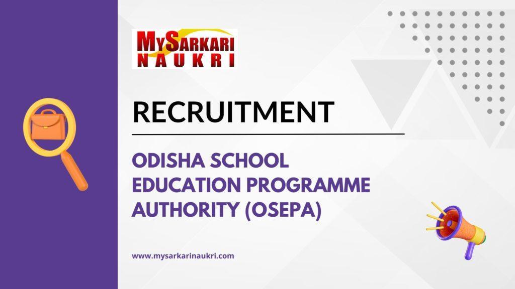 Odisha School Education Programme Authority (OSEPA) Recruitment ...
