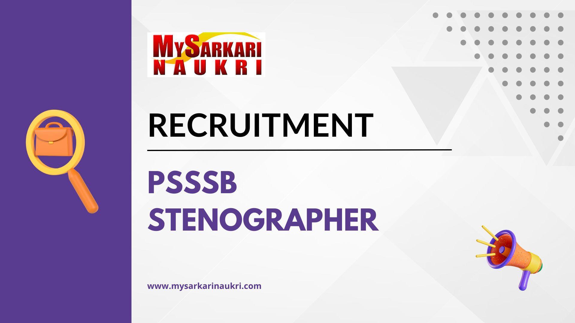 PSSSB Recruitment 2023: Apply Now for Stenographer and More at sssb ...