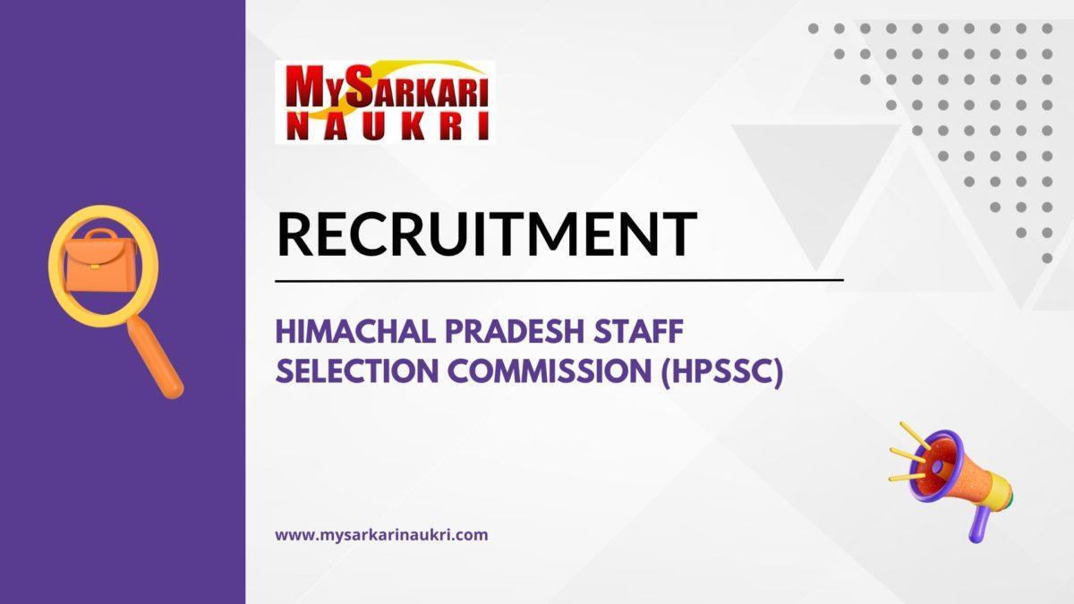 Himachal Pradesh Staff Selection Commission (HPSSC) Recruitment ...