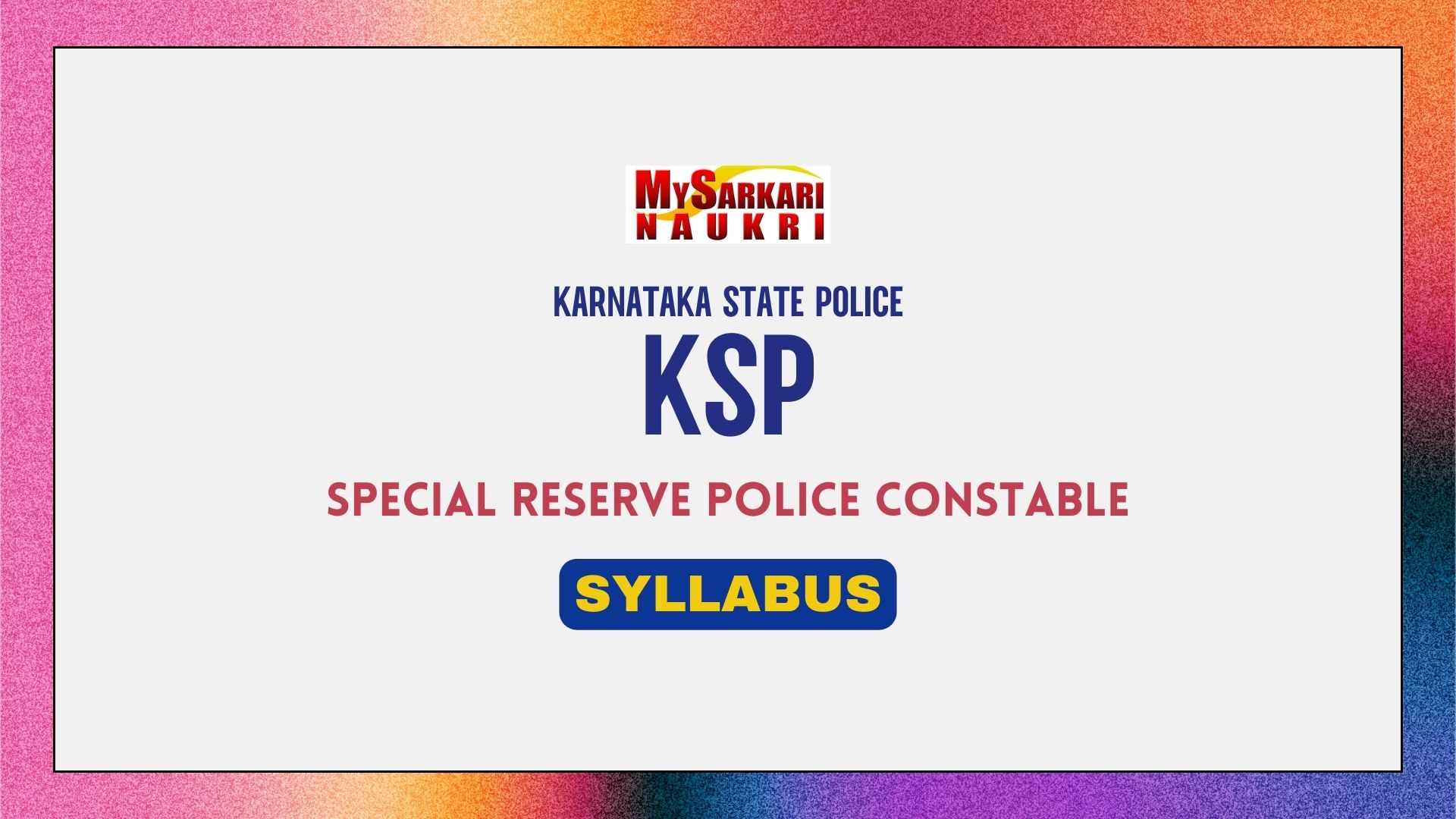 KSP Special Reserve Police Constable Syllabus & Exam Pattern ...