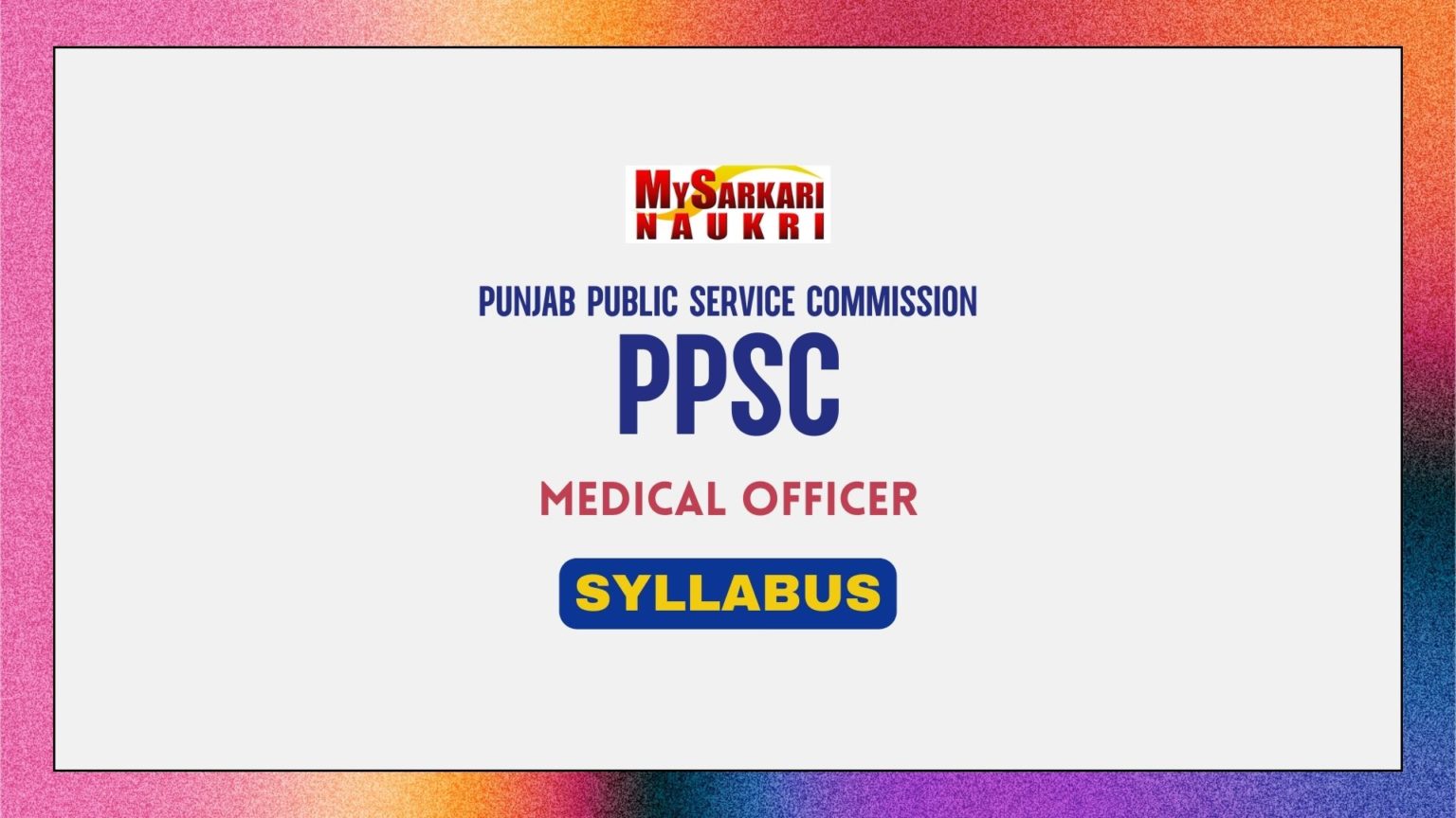 PPSC MO Syllabus | Punjab PSC Medical Officer Exam Pattern ...