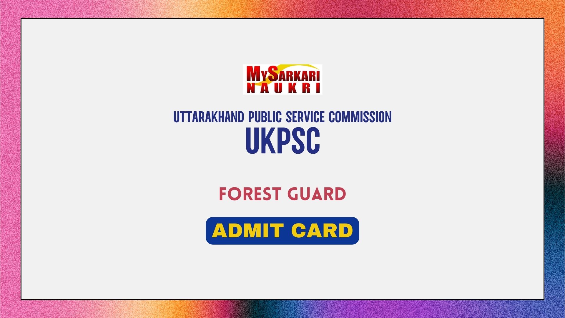 UKPSC Forest Guard Admit Card 2024 (Out) | PET Exam Dates ...