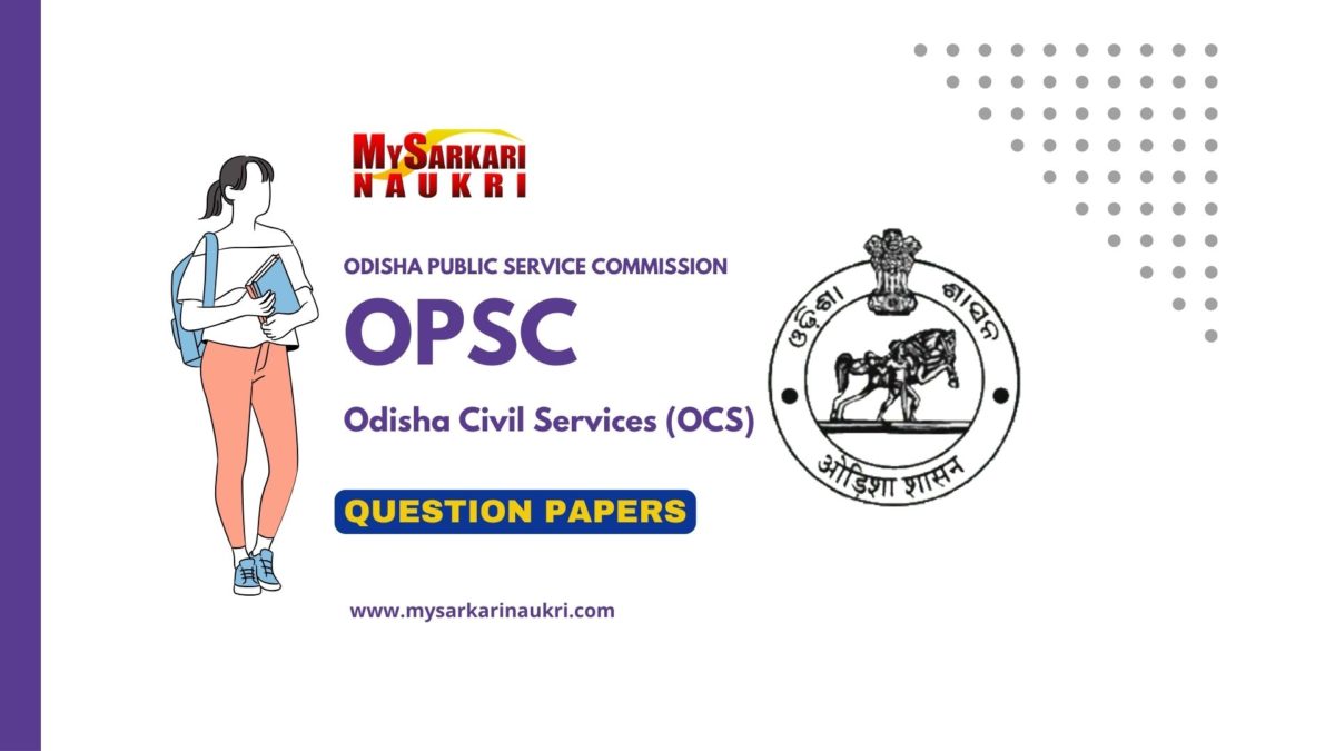 OPSC-OCS Previous Year Question Papers - MySarkariNaukri En