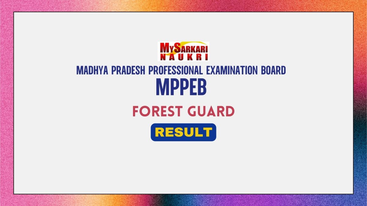 MP Forest Guard Result 2024 (Out) | Cut Off, Merit List ...