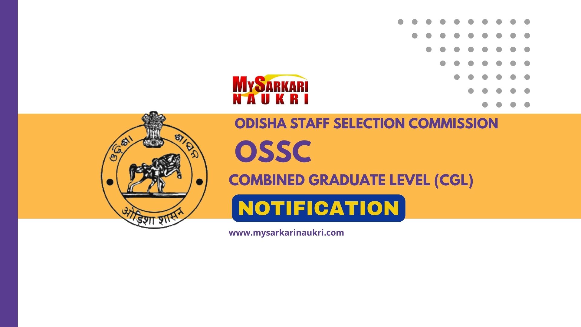 Notification for OSSC CGL Released: Apply Online for 1576 Group B, C ...