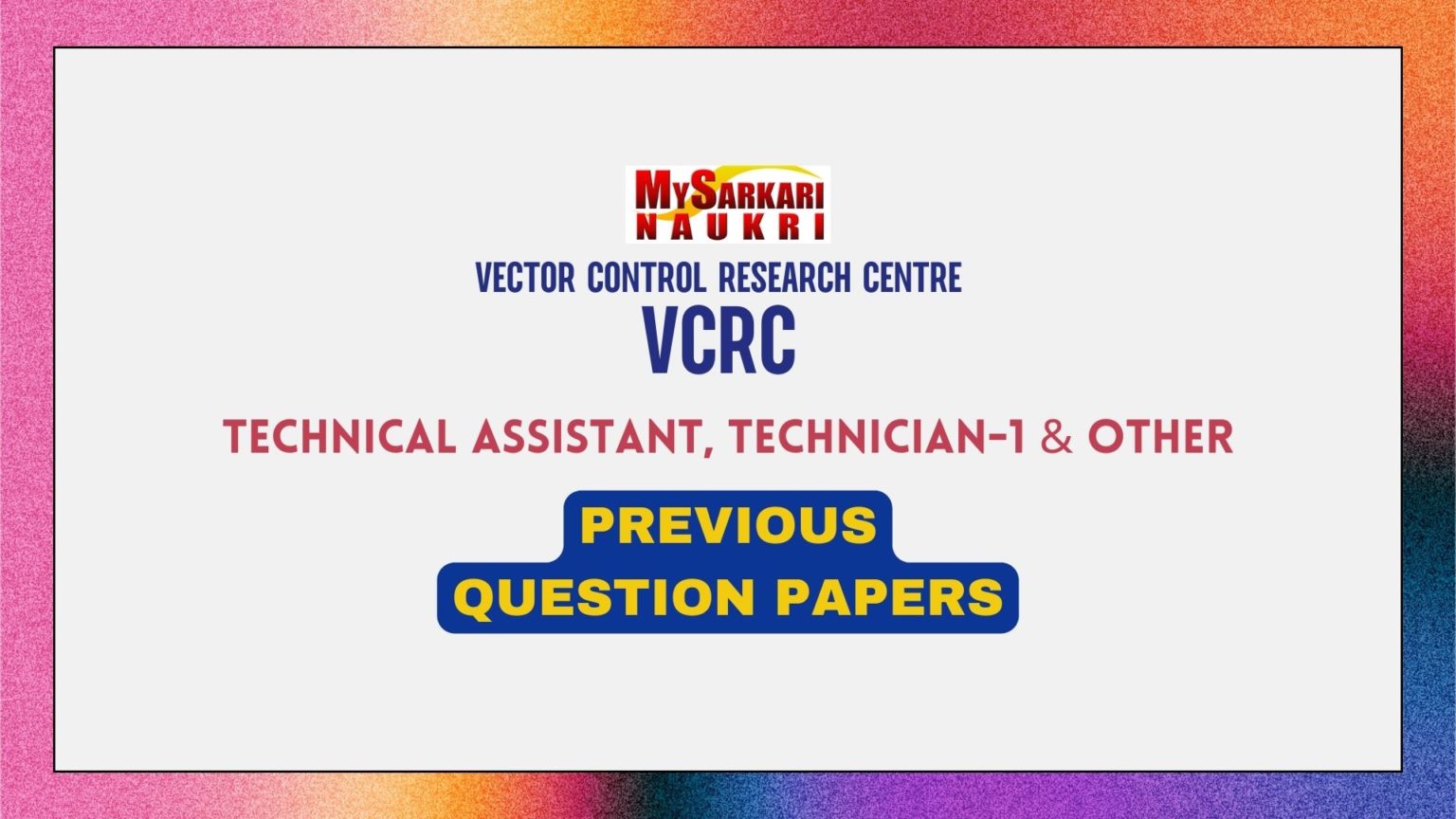 VCRC Technical Assistant, Technician & Other Previous Papers ...