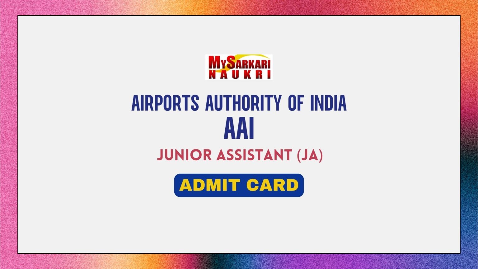 AAI Junior Assistant (JA) Admit Card 2024 (Out) | Check Exam Date ...