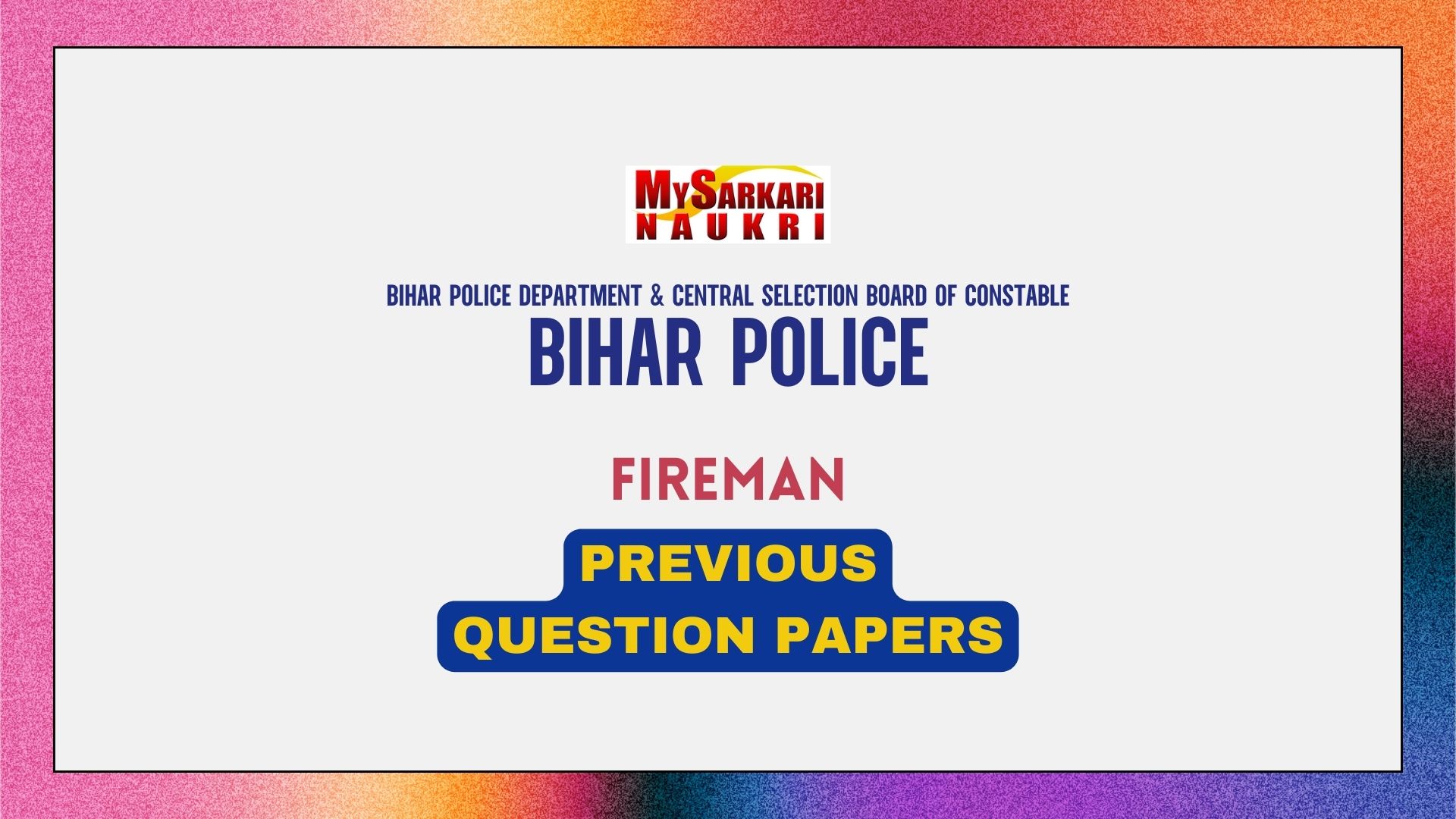 Bihar Police Fireman Previous Question Papers - MySarkariNaukri En