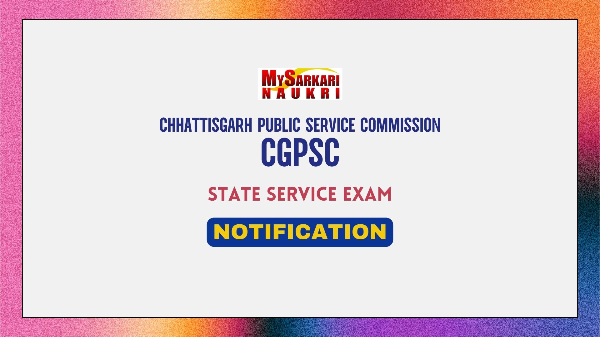 CGPSC State Service Mains 2024: Apply Online Direct Link, Application ...