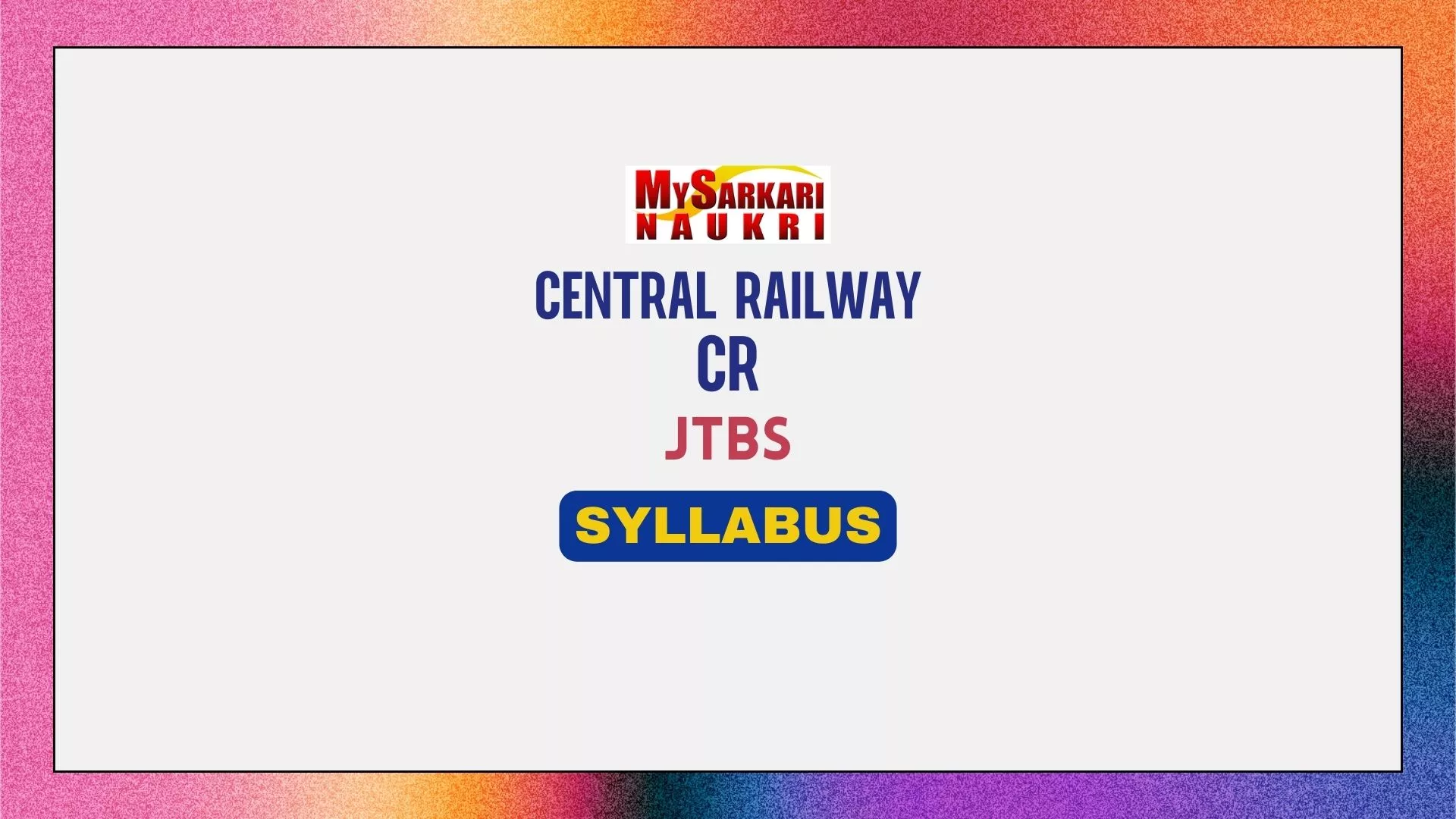 Central Railway JTBS Syllabus - MySarkariNaukri En