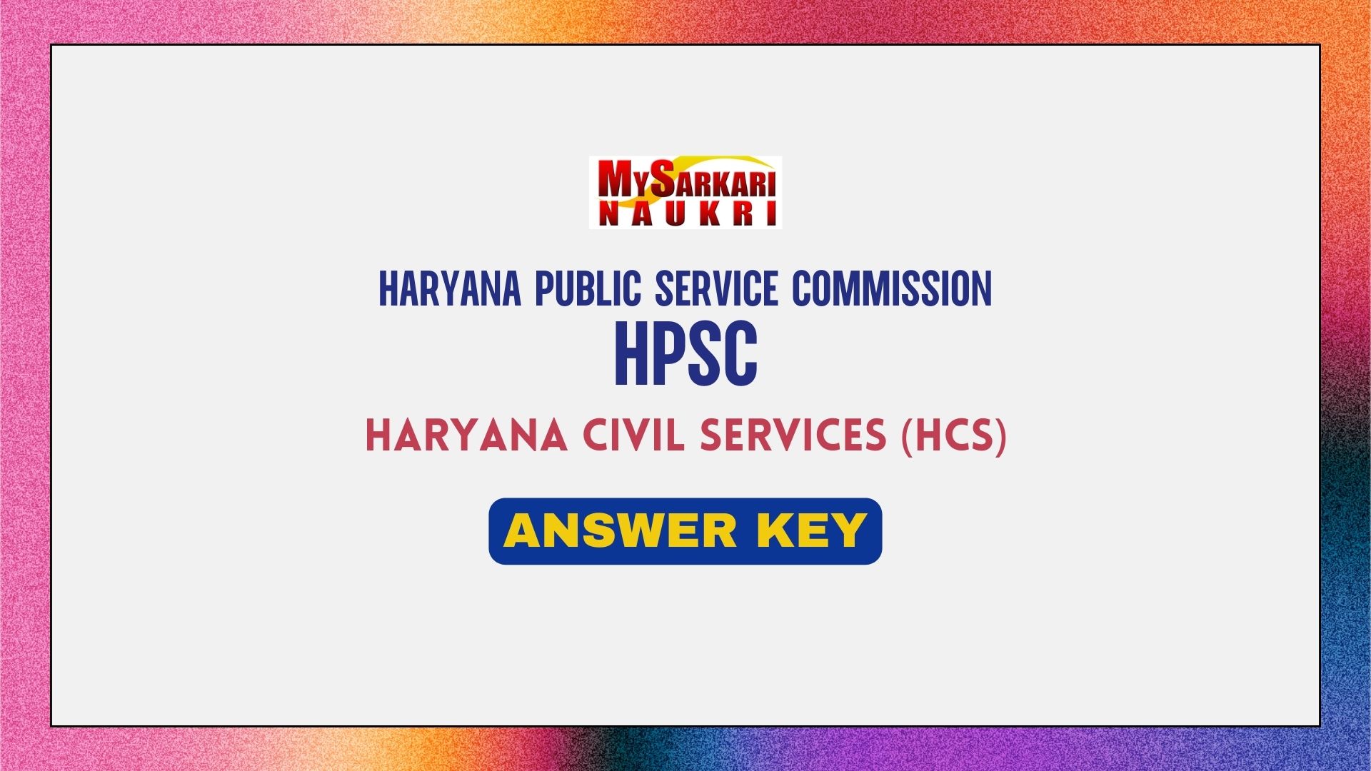 HPSC HCS Mains Answer Key 2024: Exam Key and Objections ...